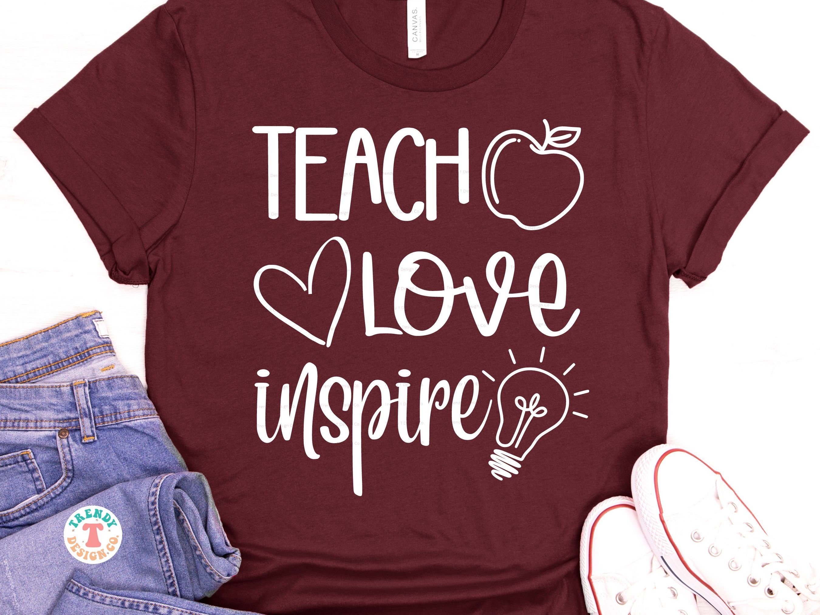 Teach Love Inspire SVG PNG, Teacher Appreciation SVG, Teacher Life Svg ...