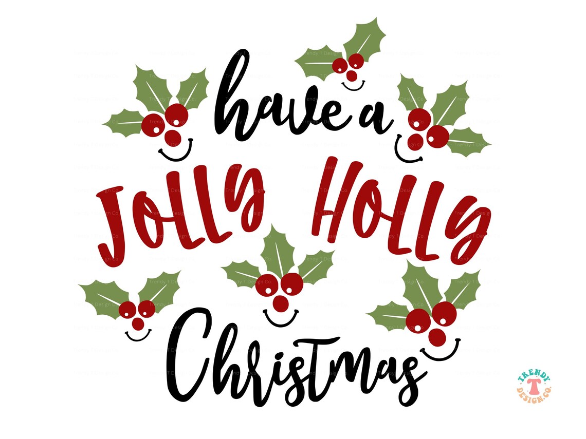 Christmas Ornament SVG PNG, Have A Jolly Holly Christmas, Funny ...