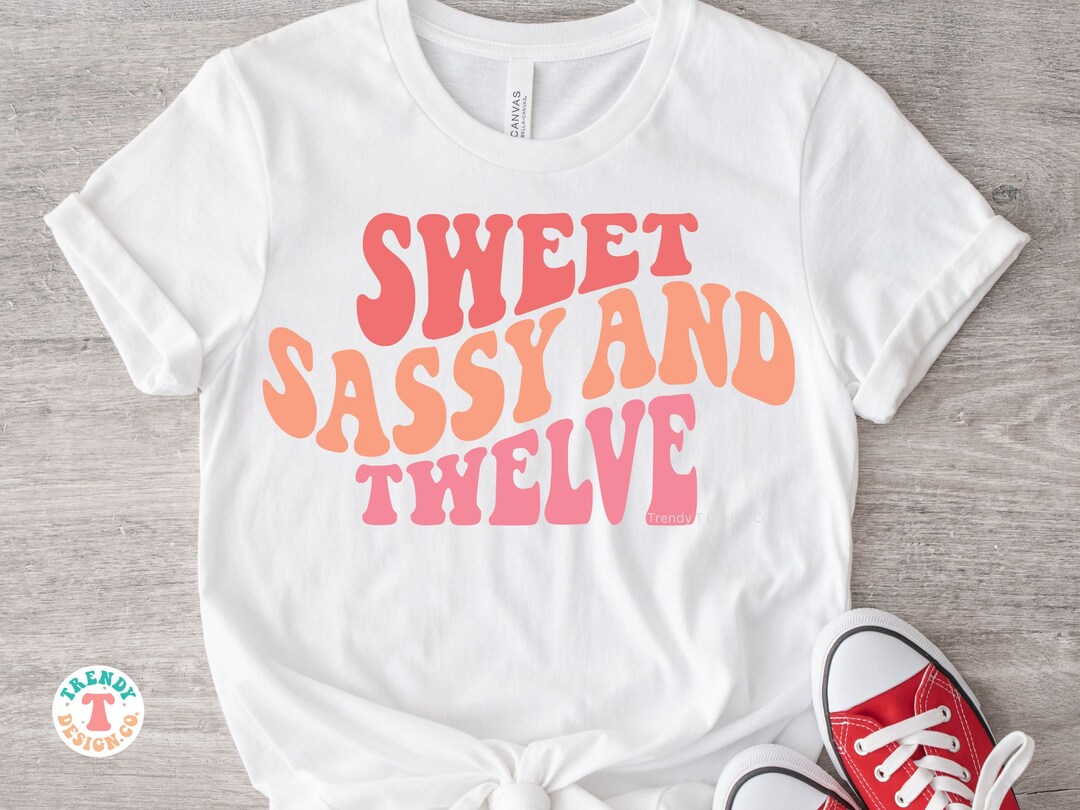 12th Birthday SVG PNG, Girls Twelfth Birthday, Sweet Sassy and Twelve ...