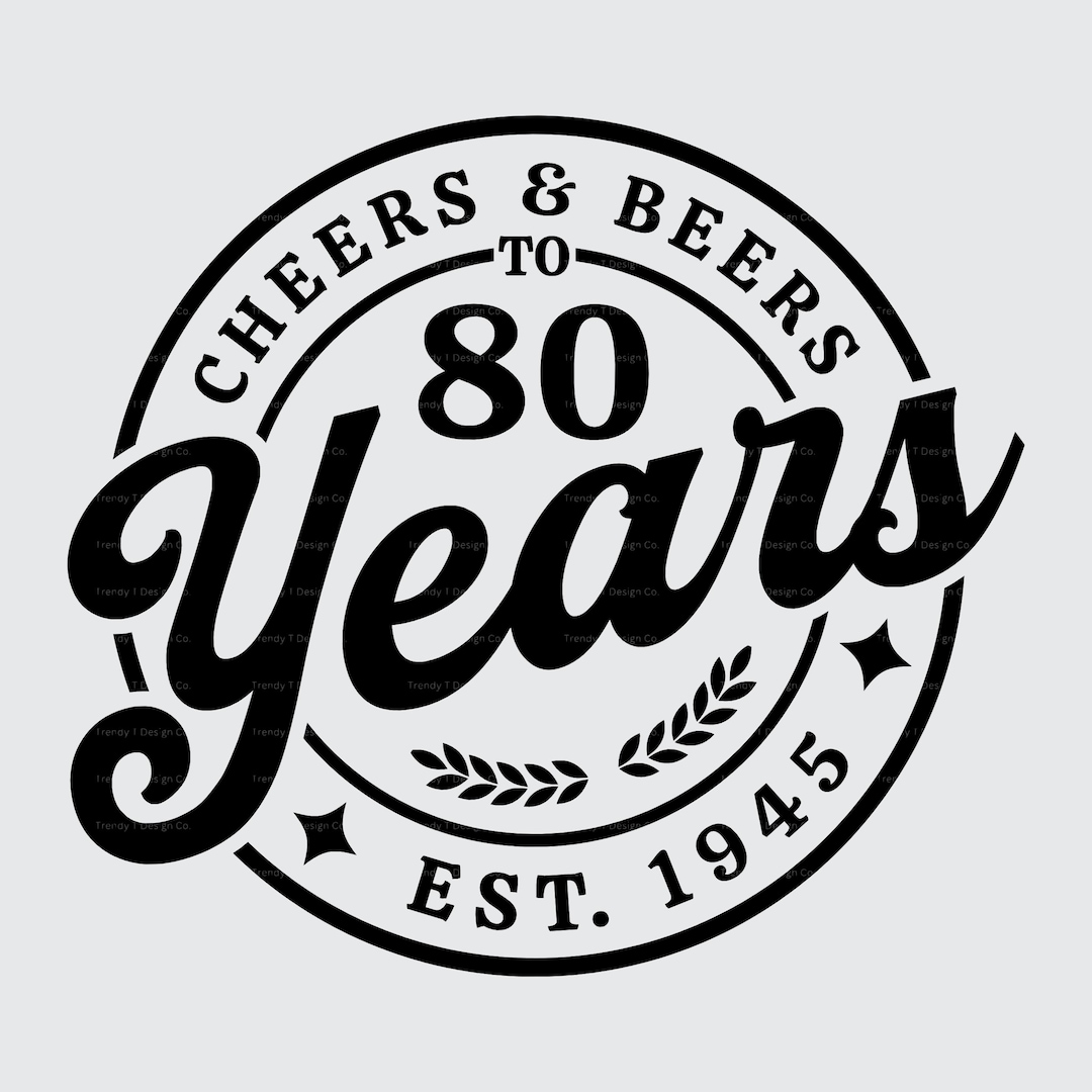80th Birthday SVG PNG, 1945 Birthday SVG, Retro, Vintage, Cheers ...