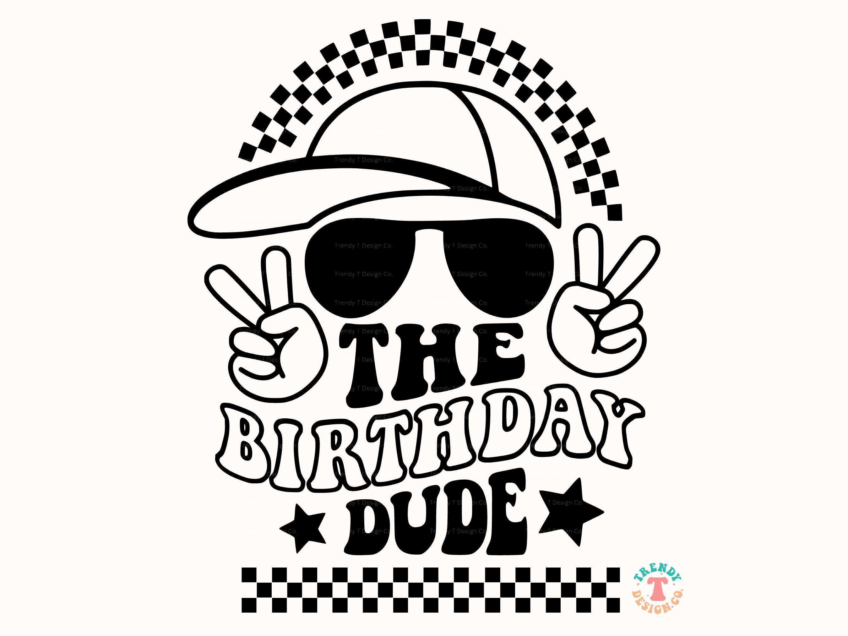 The Birthday Dude SVG PNG, Boys Birthday SVG, Birthday Boy Svg, Kids ...