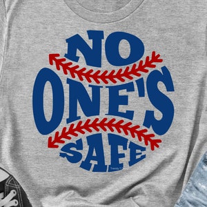 Baseball Shirt SVG PNG, No One's Safe, Baseball SVG, Baseball Mom Svg ...