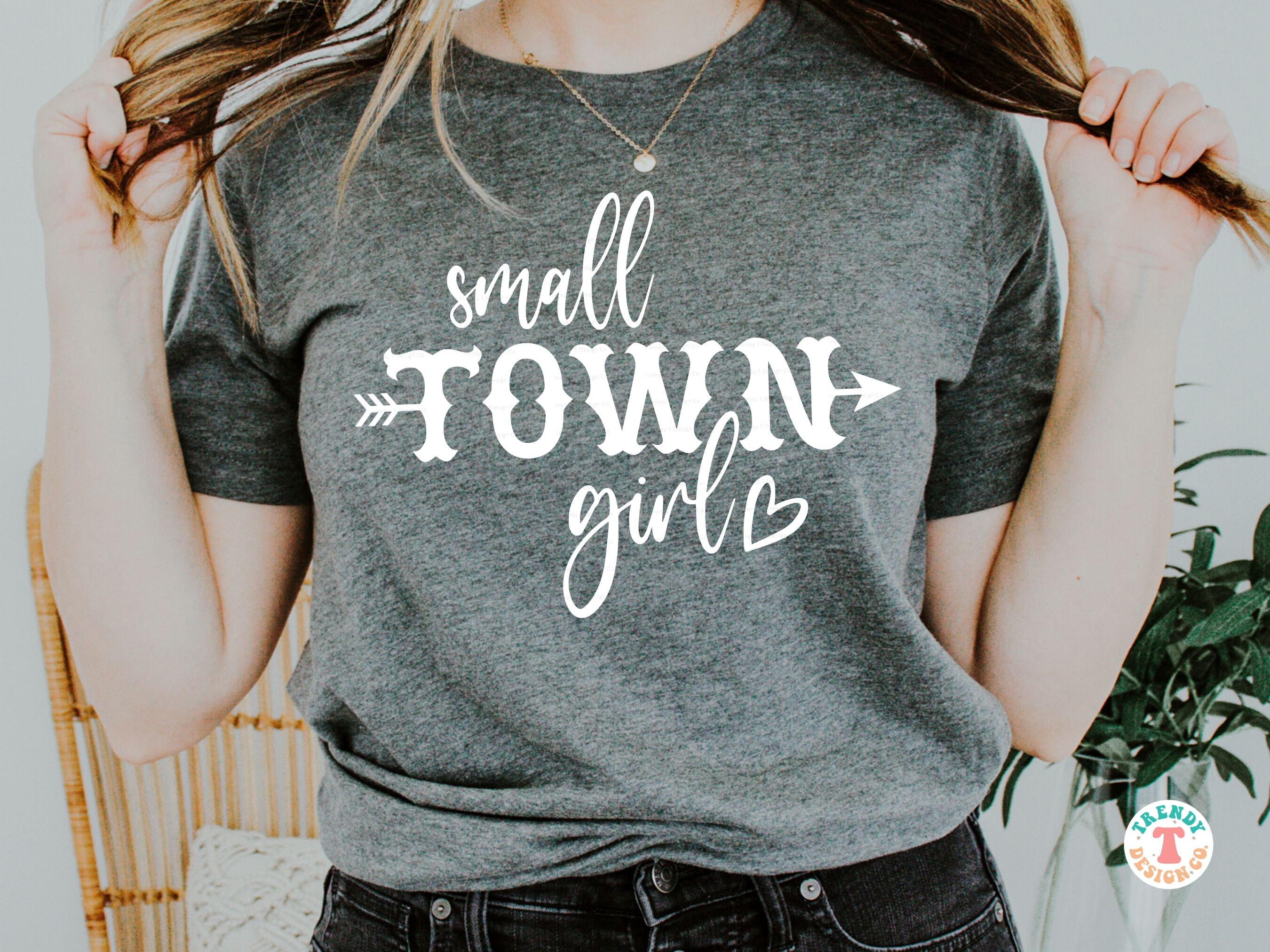 Small Town Girl SVG PNG, Country Girl SVG, Cricut Shirt Svg, Cut File ...