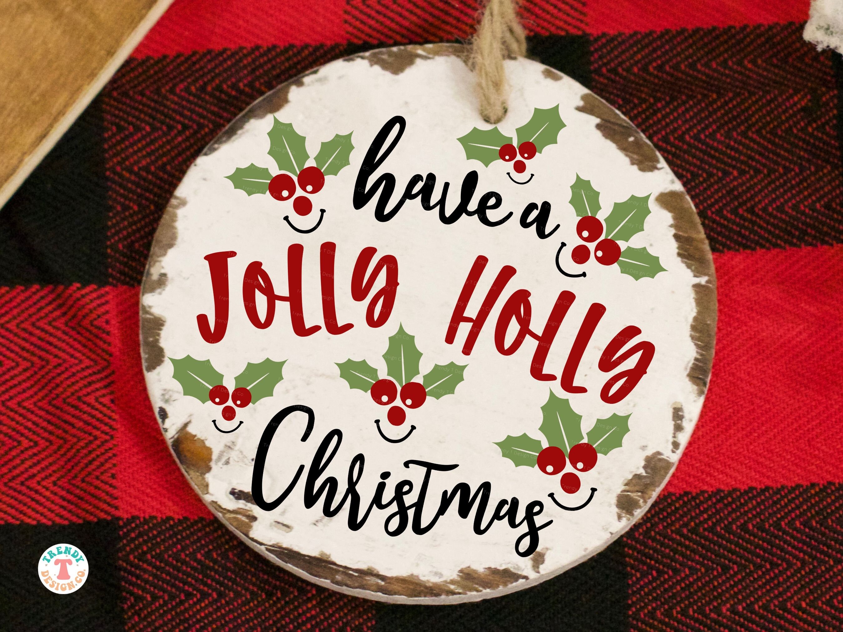 Christmas Ornament SVG PNG, Have A Jolly Holly Christmas, Funny ...