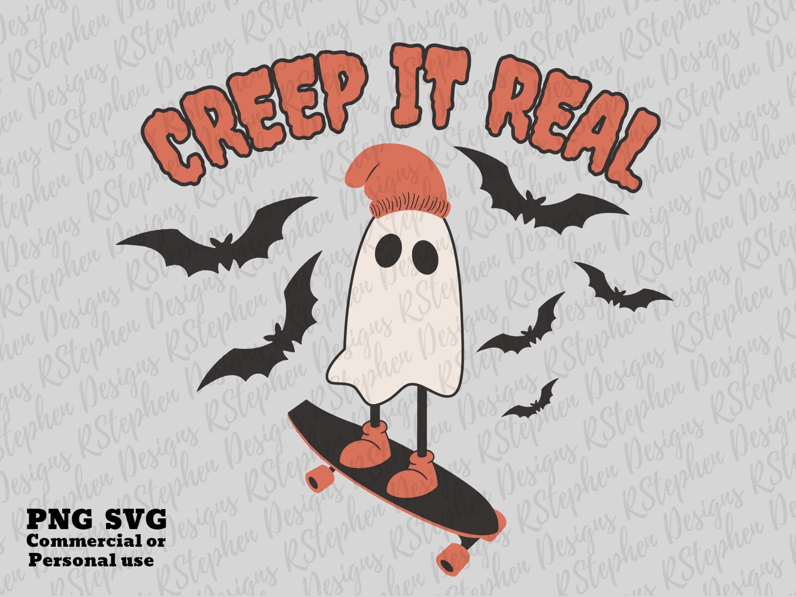 Creep It Real PNG SVG, Distressed and Solid, Kids, Boys, Halloween SVG ...