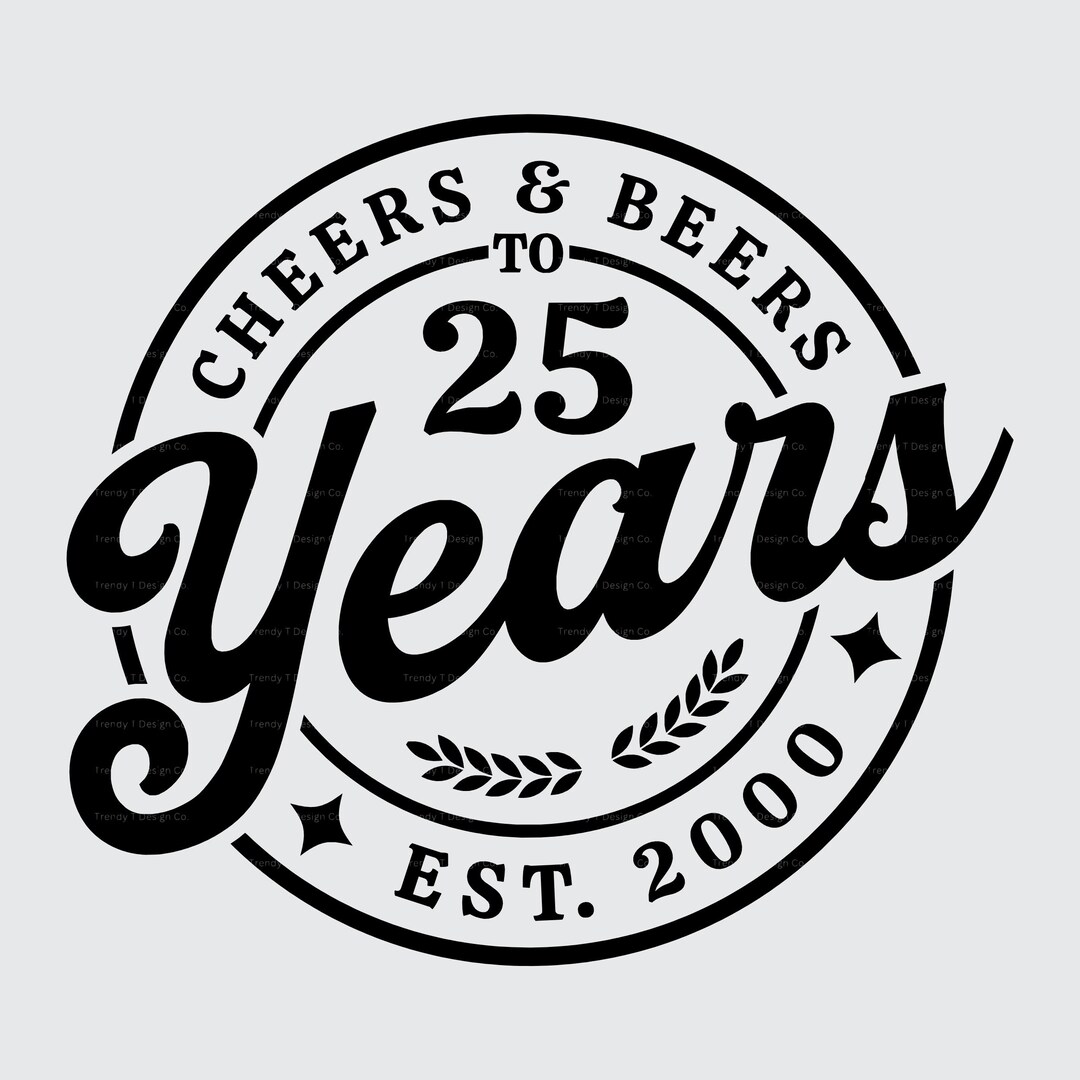 25th Birthday SVG PNG, 2000 Birthday SVG, Retro, Vintage, Cheers ...