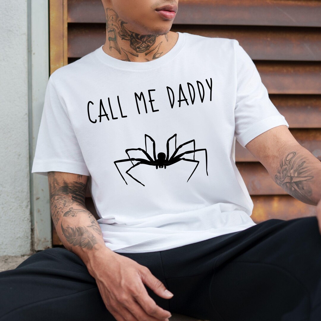 Call Me Daddy Svg Png Funny Sarcastic Svg Spider Svg Daddy Long Legs