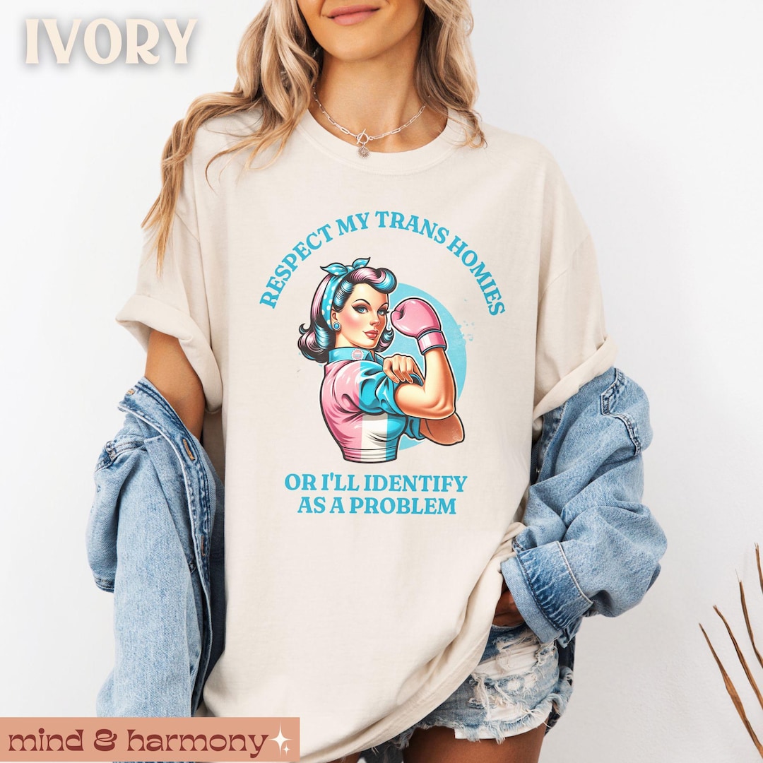 Respect My Trans Homies Shirt Comfort Colors, Funny Trans Ally Tshirt ...