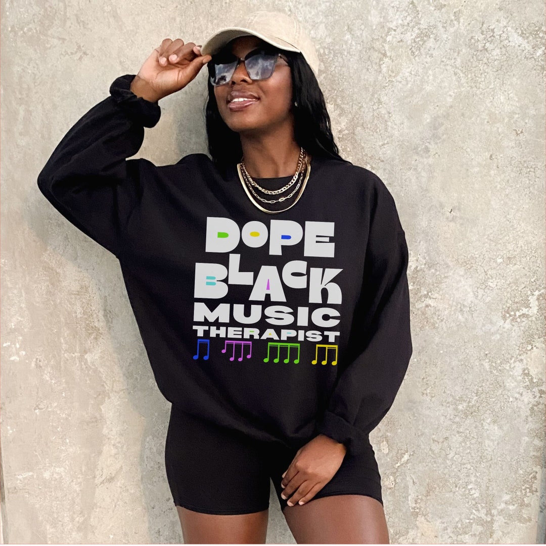 Music Therapy Sweater Black History Month Sweatshirt Dope - Etsy