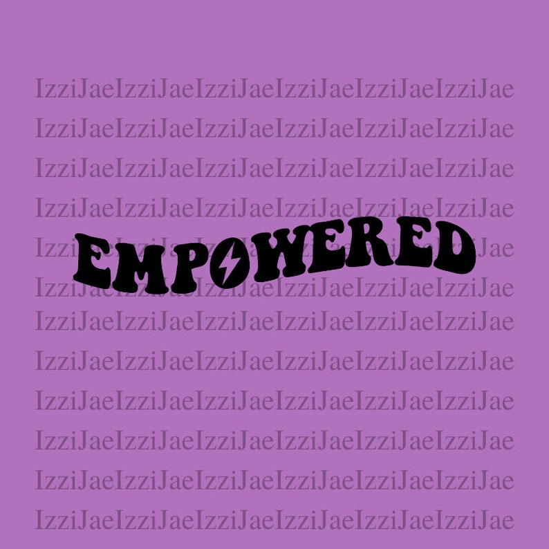 EMPOWERED Digital Svg Dxf Eps Jpg Png Ai File - Etsy