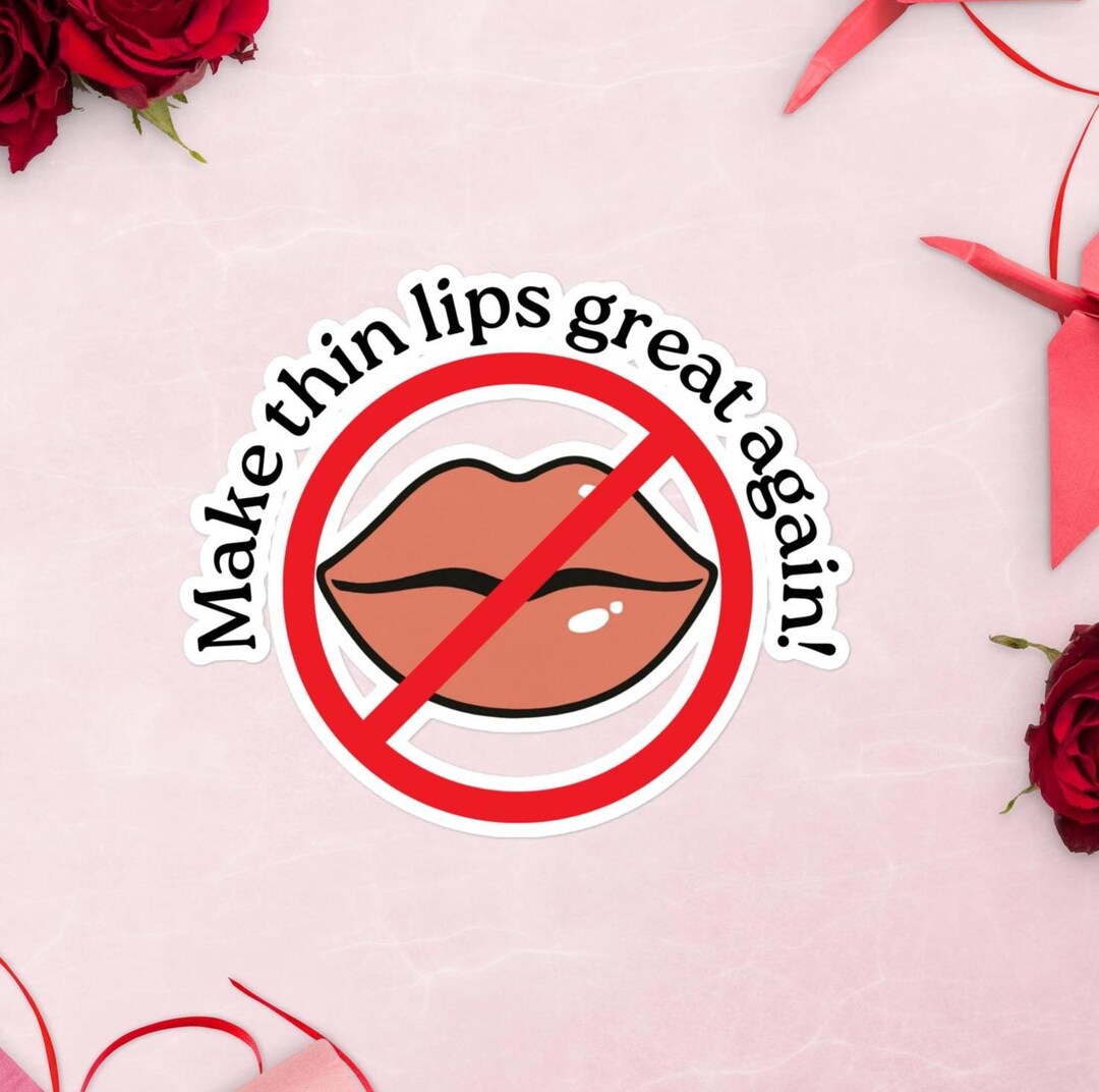 Make Thin Lips Great Again! Bubble-free Stickers - Etsy
