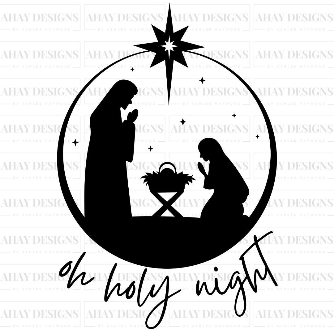 Oh Holy Night Svg * Nativity Svg * Christmas Svg * Jesus Svg ...