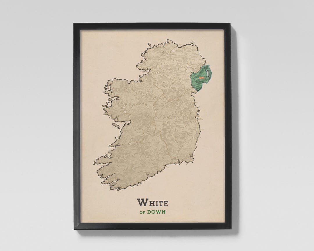 White of Down | clan White Irish Roots Map of Down, Ireland - Etsy