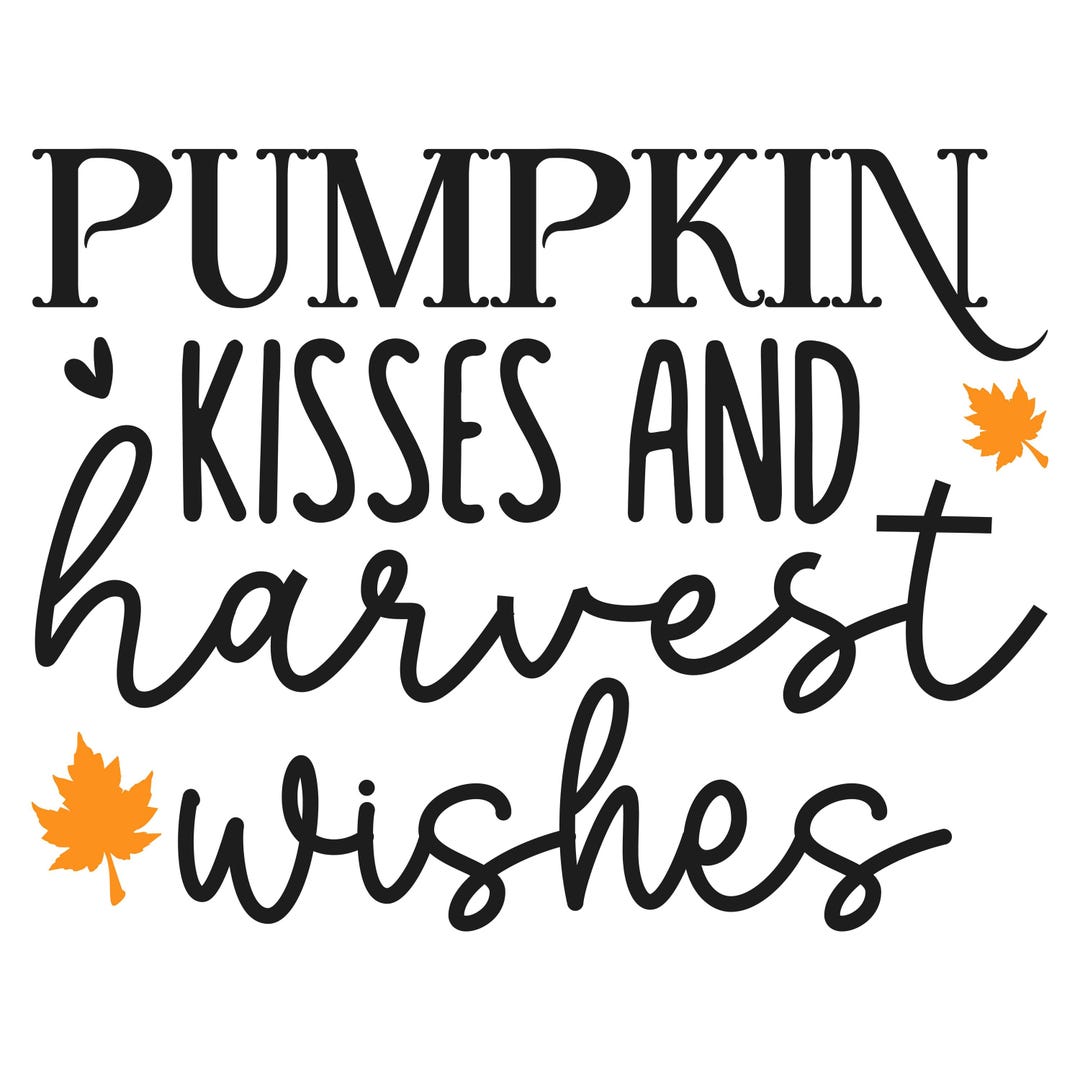 Autumn Printable Wall Art: Pumpkin Kisses & Harvest Wishes (digital ...