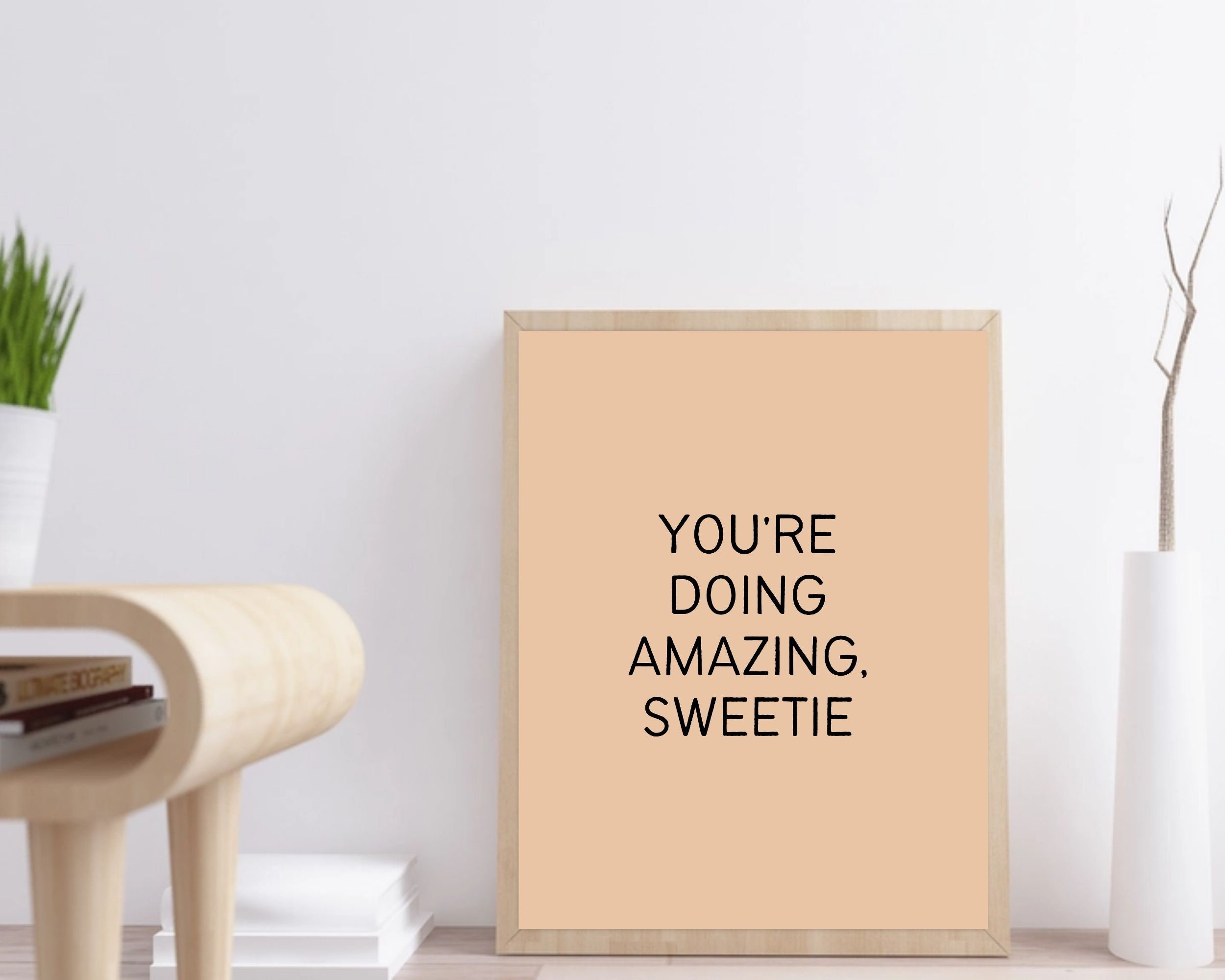 You're Doing Amazing Sweetie Poster, Pop Culture Self Love Meme Funny ...