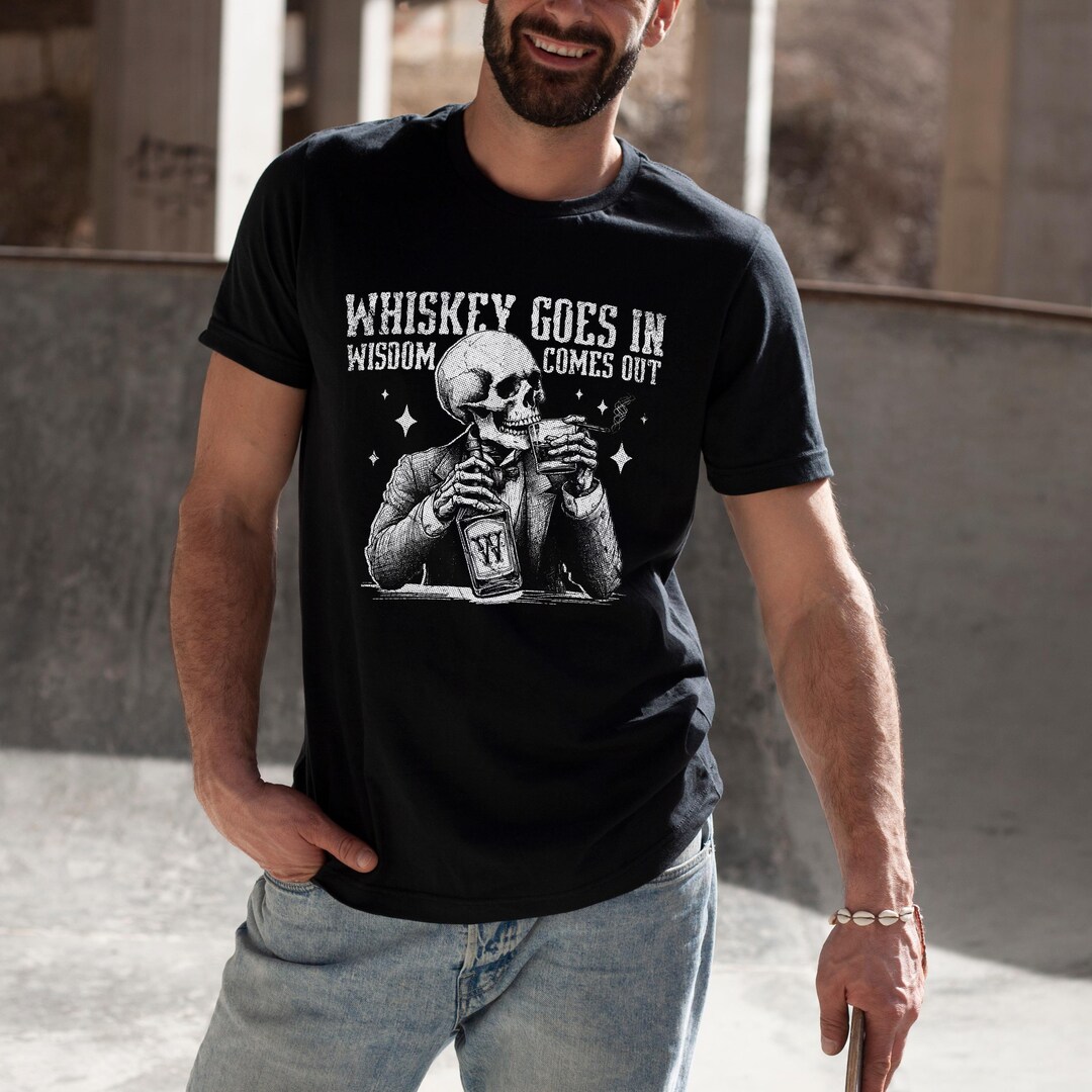 Whiskey Skeleton Unisex T-shirt, Whisky Lovers Shirt, Funny Skeleton ...