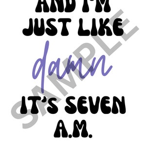 You Need to Calm Down Damn It's 7 A.M. SVG PNG T Shirt Hoodie Tank Top ...