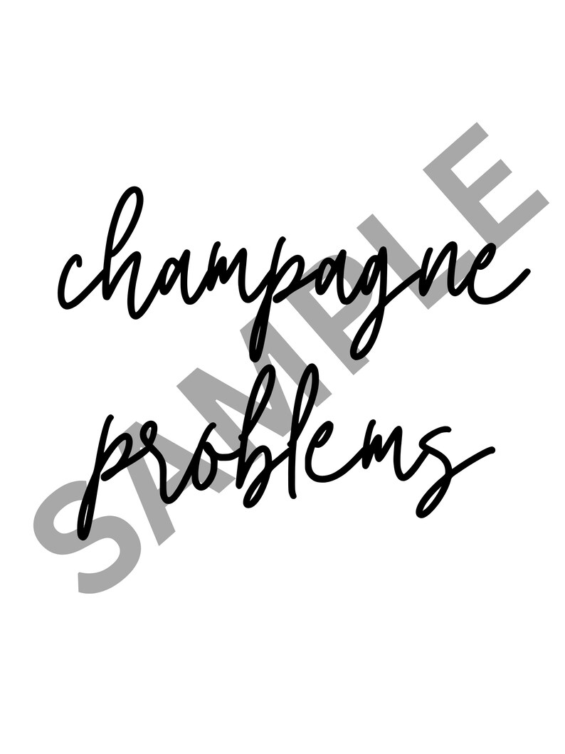 Swift Champagne Problems SVG PNG for T Shirts, Hoodies, Tanks, Jackets ...