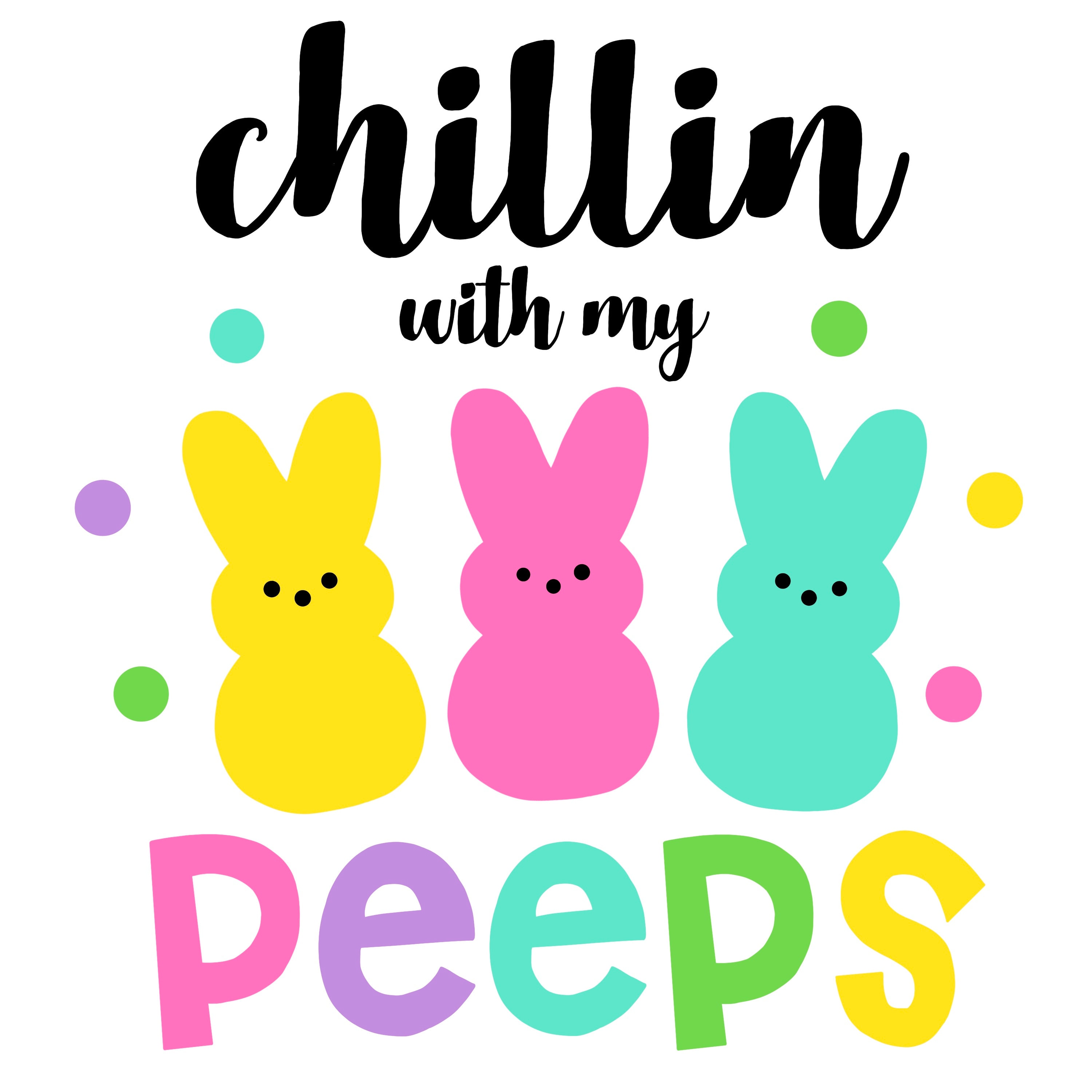 Chillin With My Peeps Digital Download - Etsy