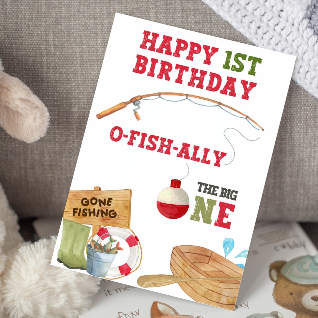 PRINTABLE First Birthday Card, O-fish-ally One, Fishing Themed Birthday ...