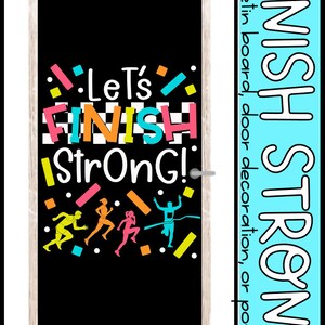 FINISH STRONG END of Year or Year-round School Door Decor- Classroom ...