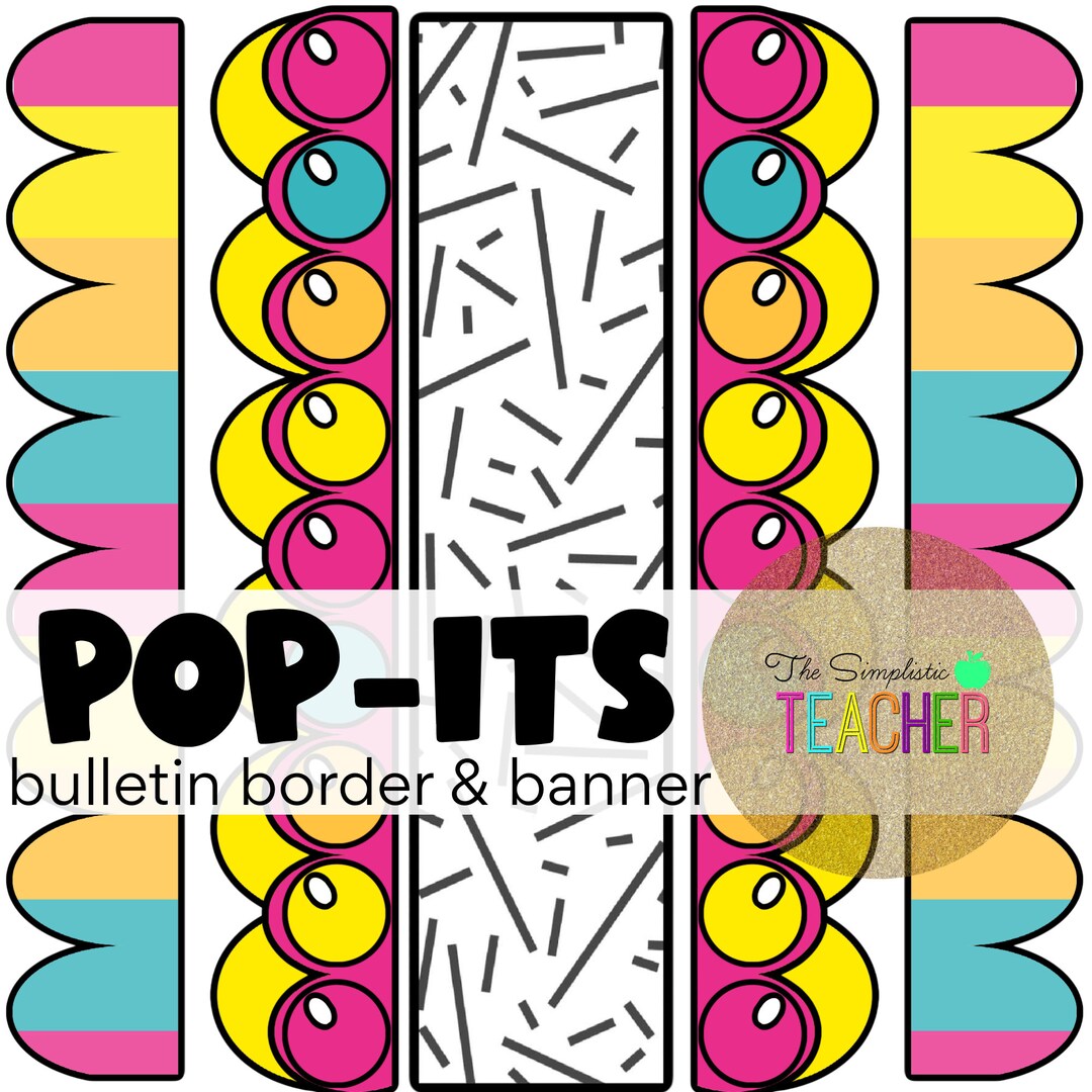 POP ITS Bulletin Board Borders and Banner- Bulletin Border Kit-teacher ...