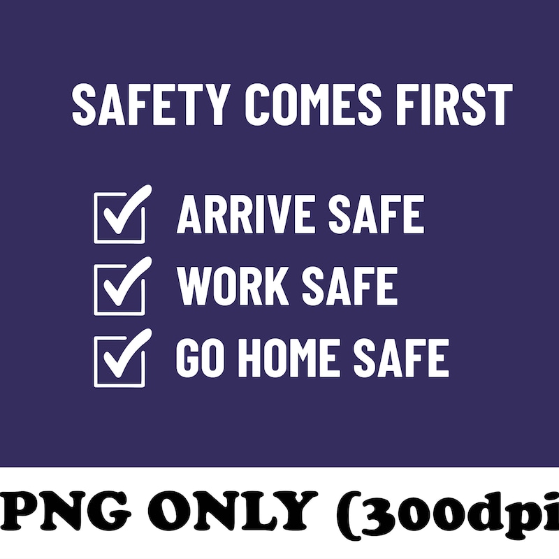 Work Safe Png - Etsy