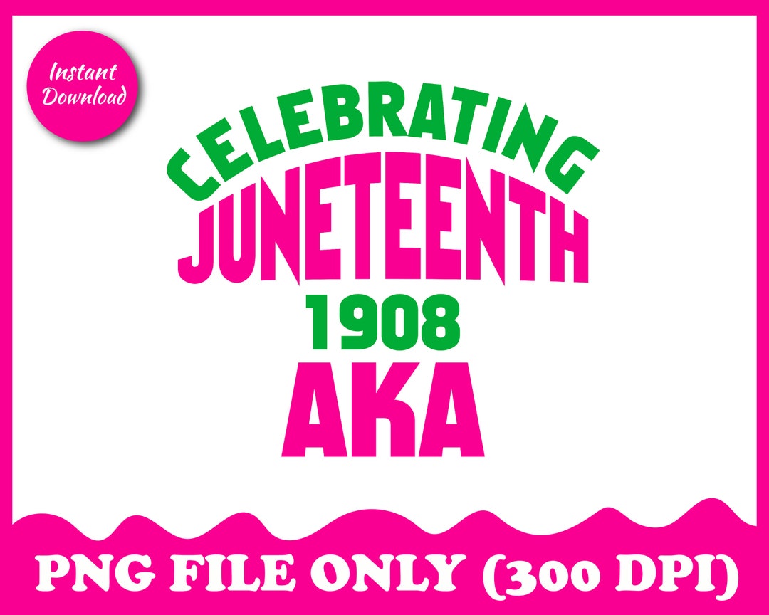 Celebrating Juneteenth 1908 AKA PNG, Alpha Kappa Alpha PNG, Sorority ...