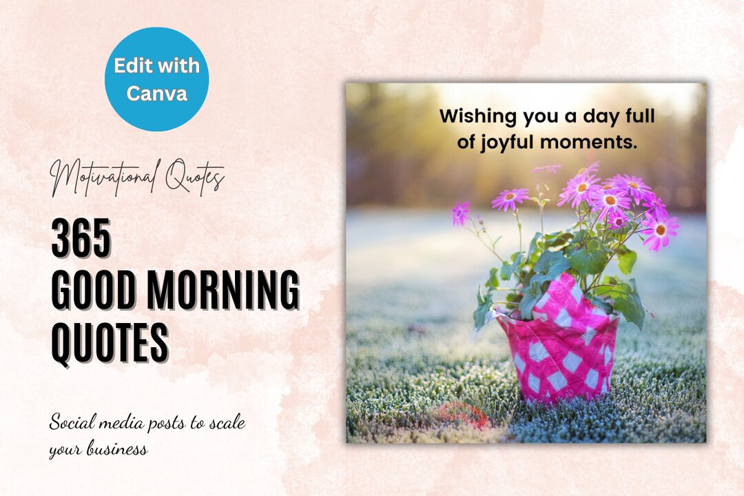 365 Good Morning Quotes Canva Editable Template, 1080 X 1080 PNG Files ...