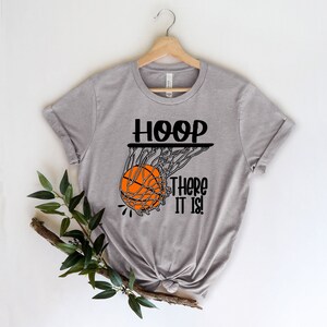 Hoop There It is Basketball Shirt,basketball Fan Shirt, Basketball ...