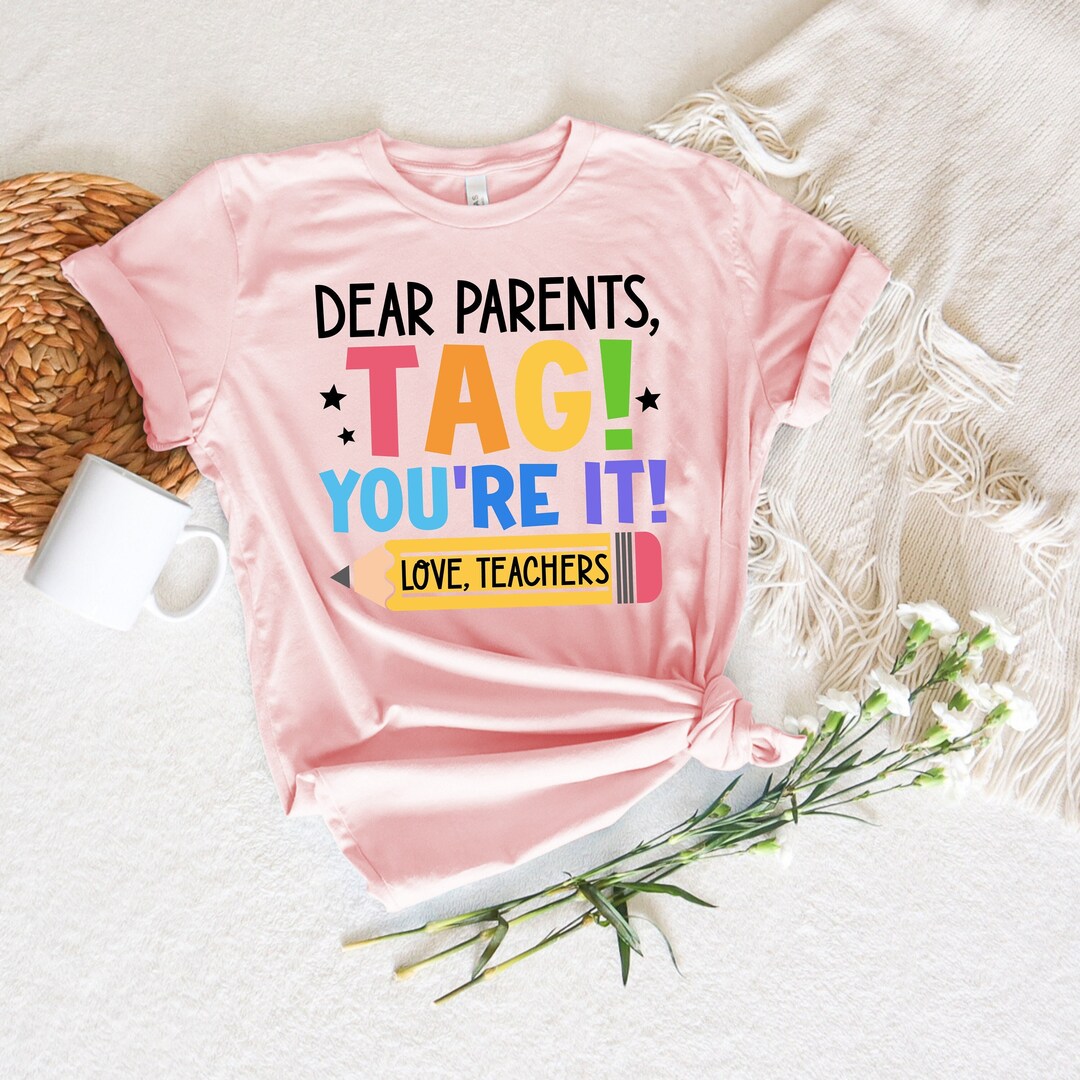 Tag You’re It Shirt, Hey Parents Shirt, Tag! You’re It!, Custom Name ...