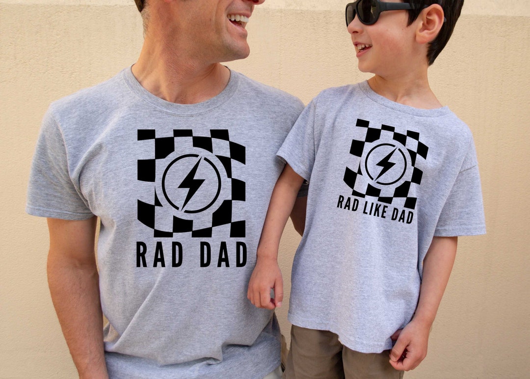 Rad Dad Shirt, Rad Like Dad Shirt, Matching Daddy and Kid Shirt, Rad ...