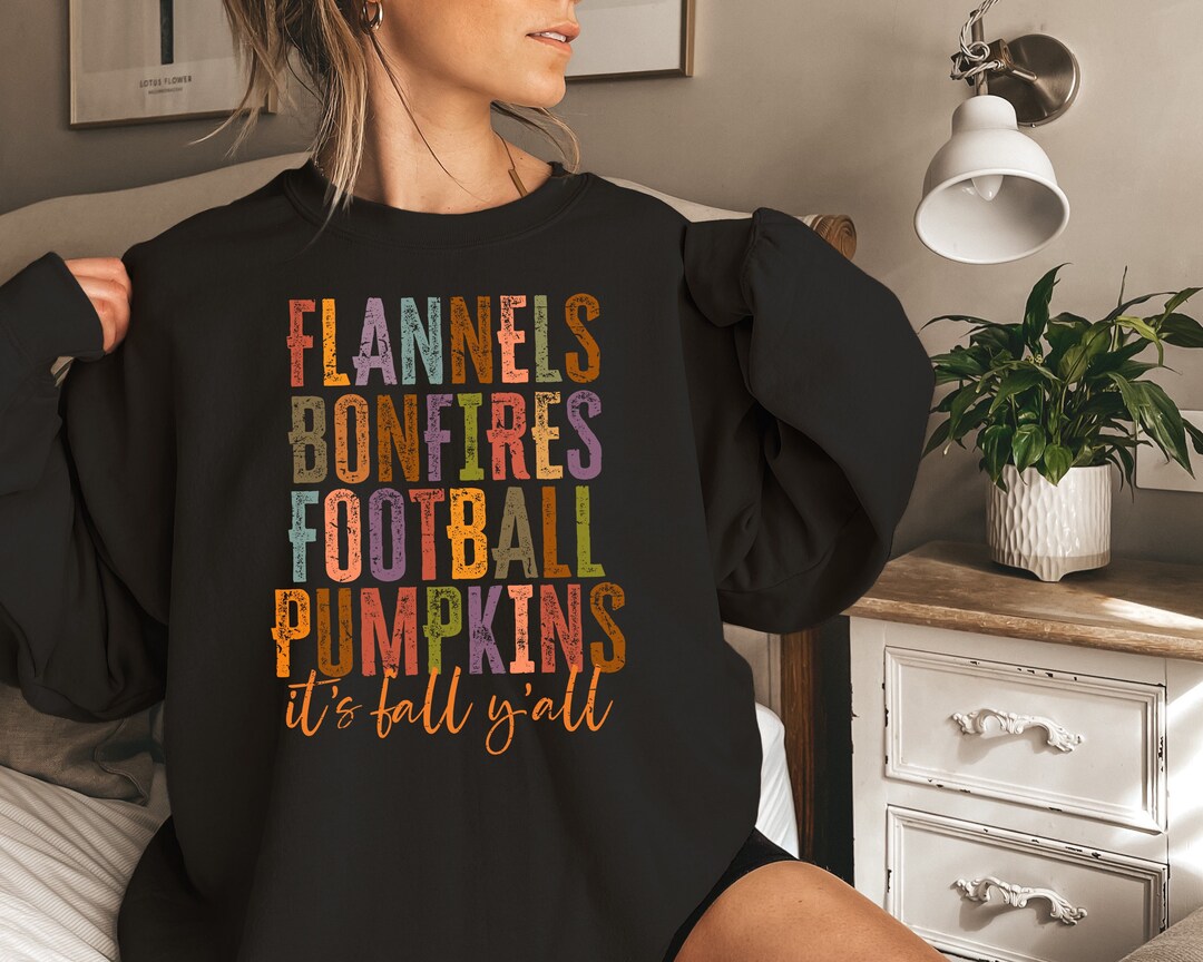 Flannels Pumpkins Hayrides S'mores and Bonfires Sweatshirt, Fall Shirt ...