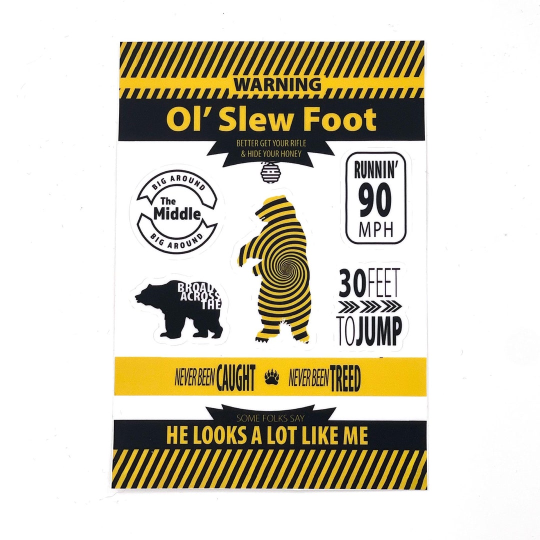Ol' Slew Foot Sticker Sheet | Warning Sign Sticker - Etsy
