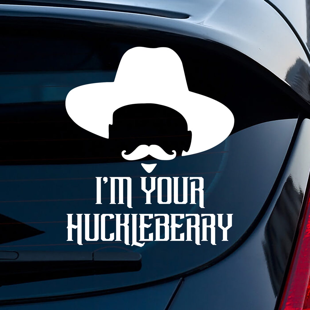 I'm Your Huckleberry Decal/sticker - Etsy