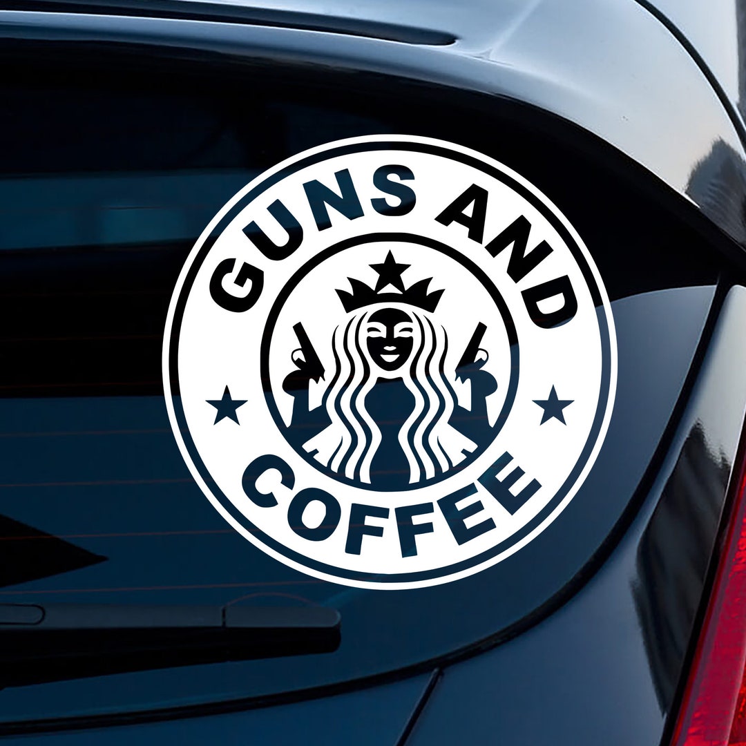 Guns and Coffee Starbucks Vinyl Decal - Etsy