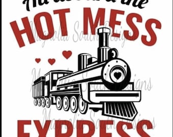 Hot Mess Train Svg - Etsy