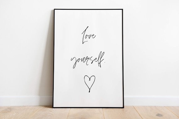 Love Yourself Poster Digital Download Print Wall Art Decor - Etsy