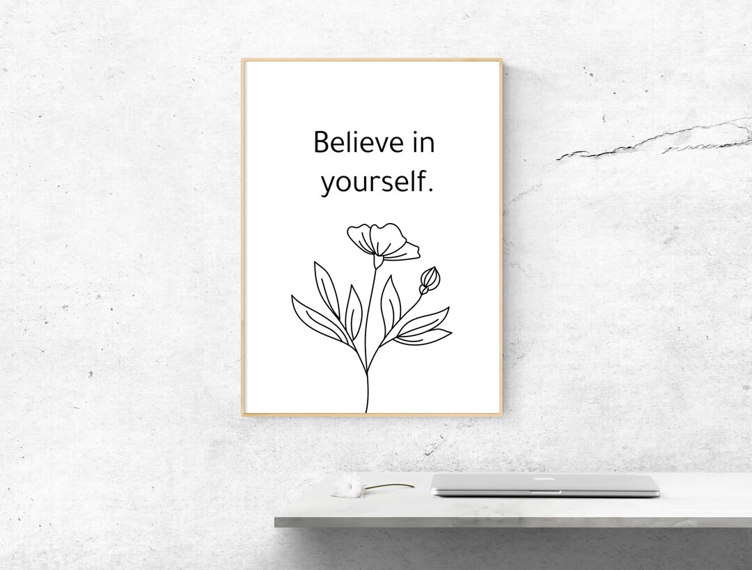 Believe in Yourself Poster Digital Download Print Wall Art Decor Design ...