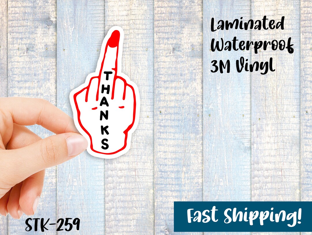 Thanks Middle Finger Waterproof Vinyl Stickers - Etsy
