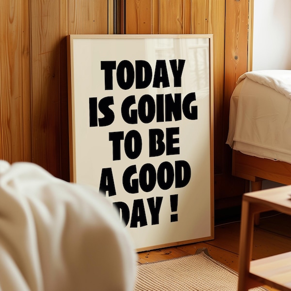 Today is Going to Be - Etsy