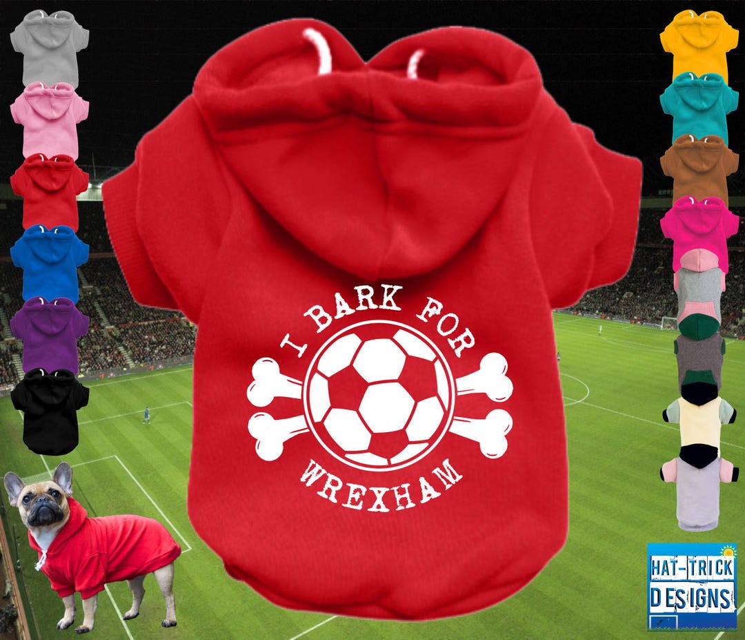 WREXHAM AFC Supporter Football Fan Dog Puppy Pet HOODIE Clothing - Xs ...