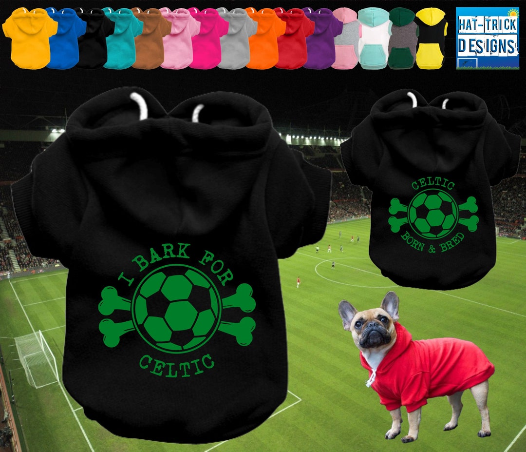 CELTIC Supporter Football Dog Puppy Pet HOODIE Clothing - XS-4XL - 15 ...