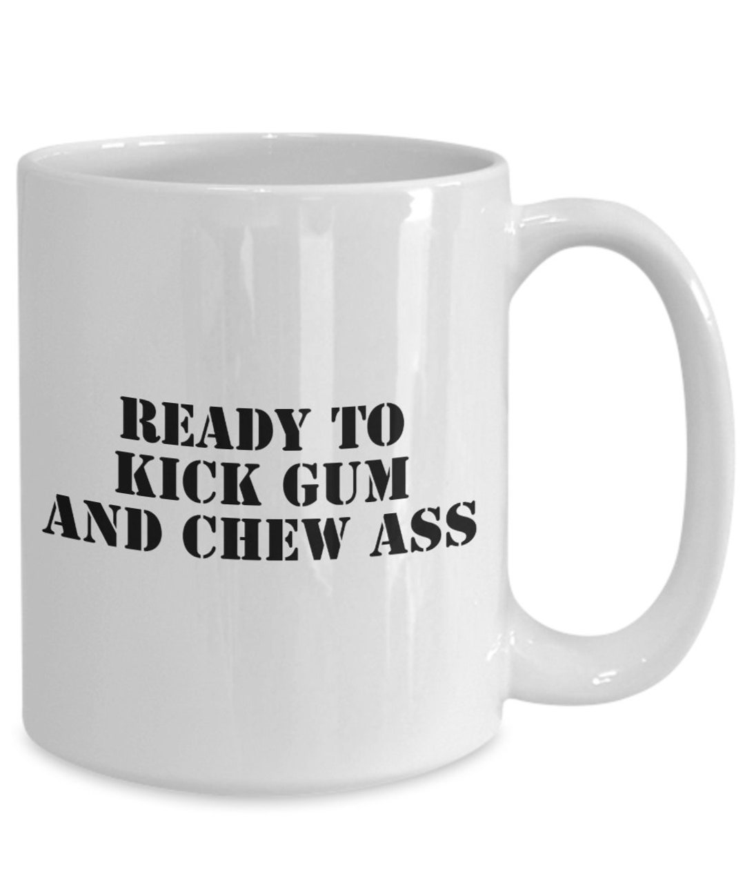 Kick Ass Mug, Badass Mug, Gum Mug, Badassery, Badass Coffee Mug, Kick ...
