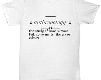 Anthropologists Do It in the Field Unisex Shirt Anthropologist Shirt ...