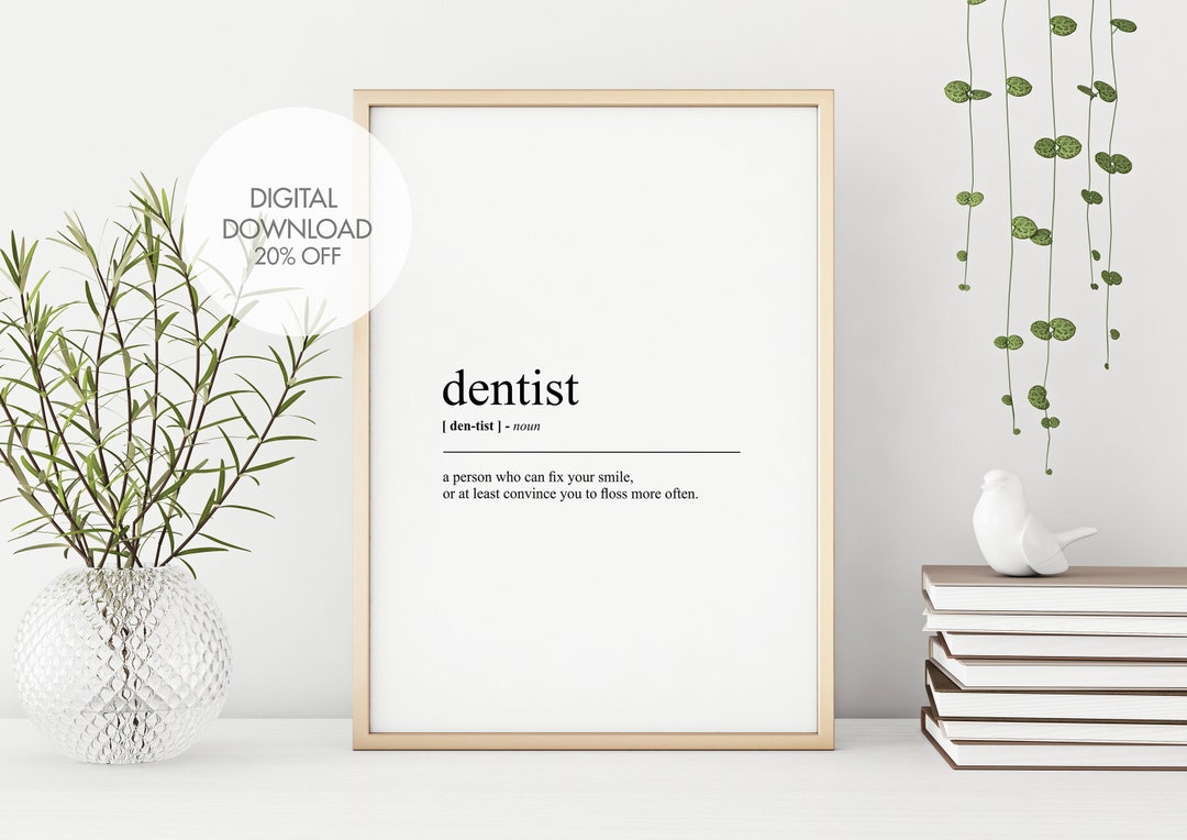 Dentist Funny Definition Print | Gift for Dentist | Dictionary Poster ...