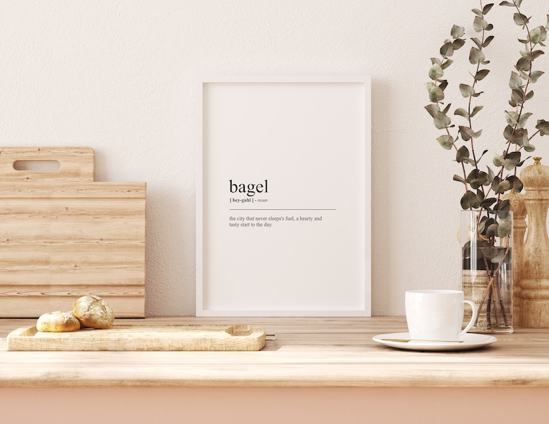 Bagel Definition Print | Bagel Dictionary Art | Fun Definition of Bagel ...