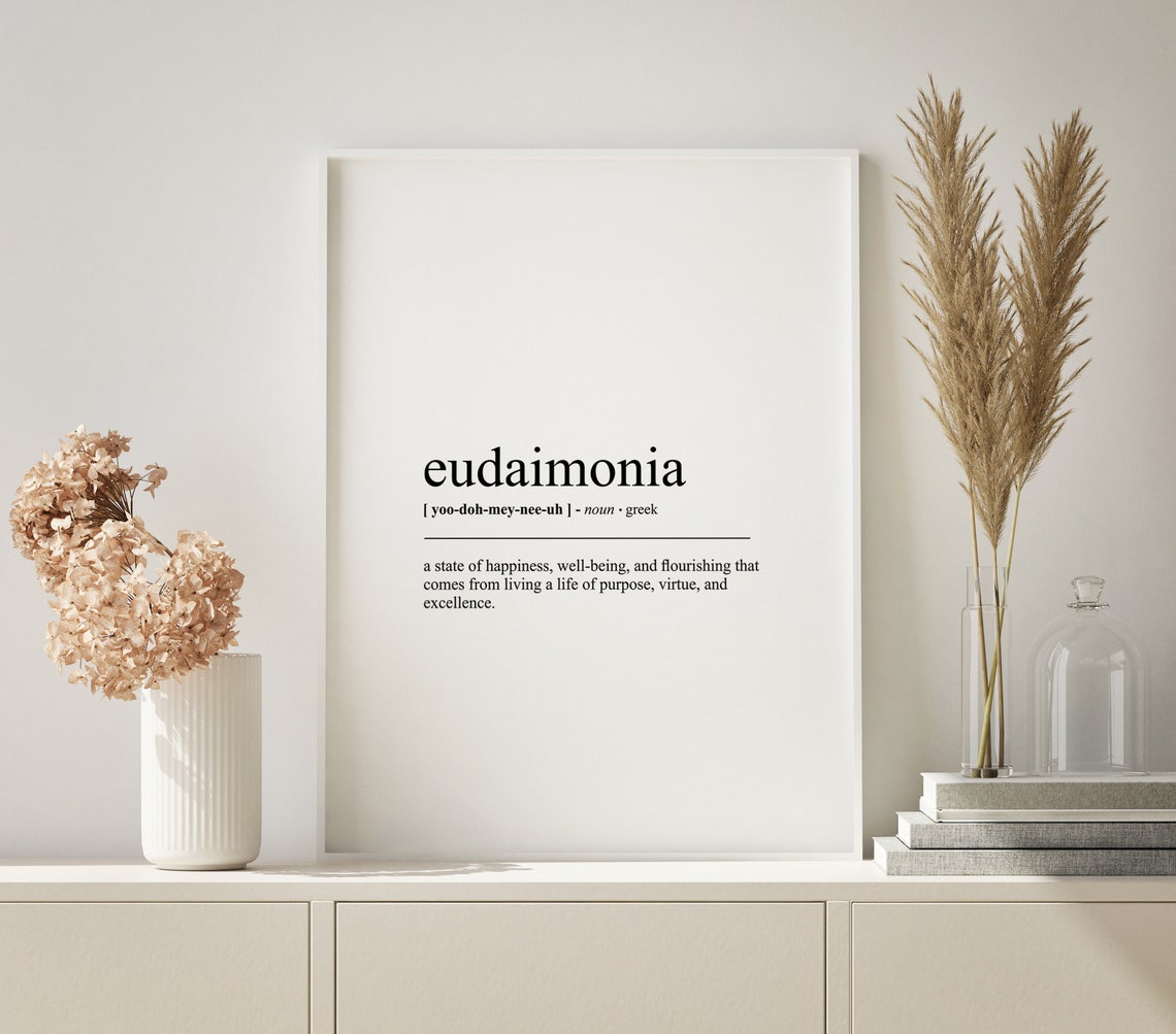 Eudaimonia Definition Print | Eudaimonia Dictionary Poster | Mindset ...