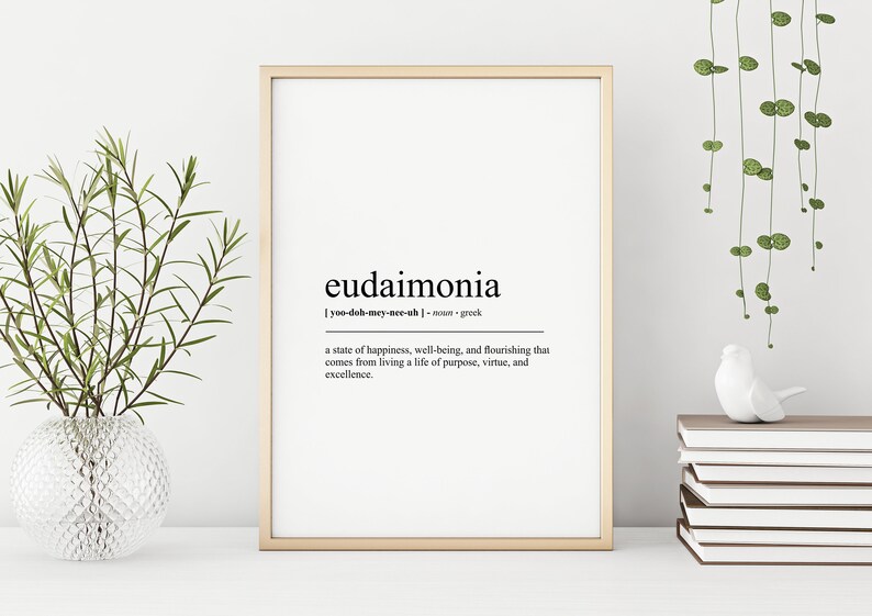 Eudaimonia Definition Print | Eudaimonia Dictionary Poster | Mindset ...