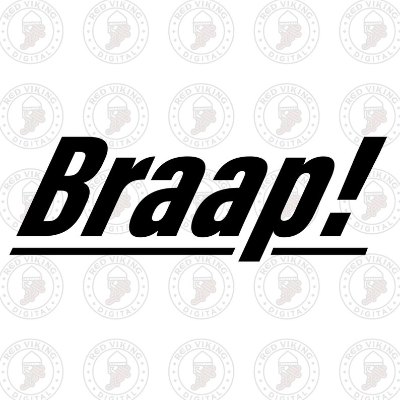 Digital Download "braap" SVG, PNG, DXF. Cut Vinyl. Indoor/outdoor ...